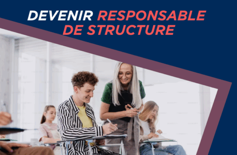 Quelle formation suivre pour devenir responsable de structure
